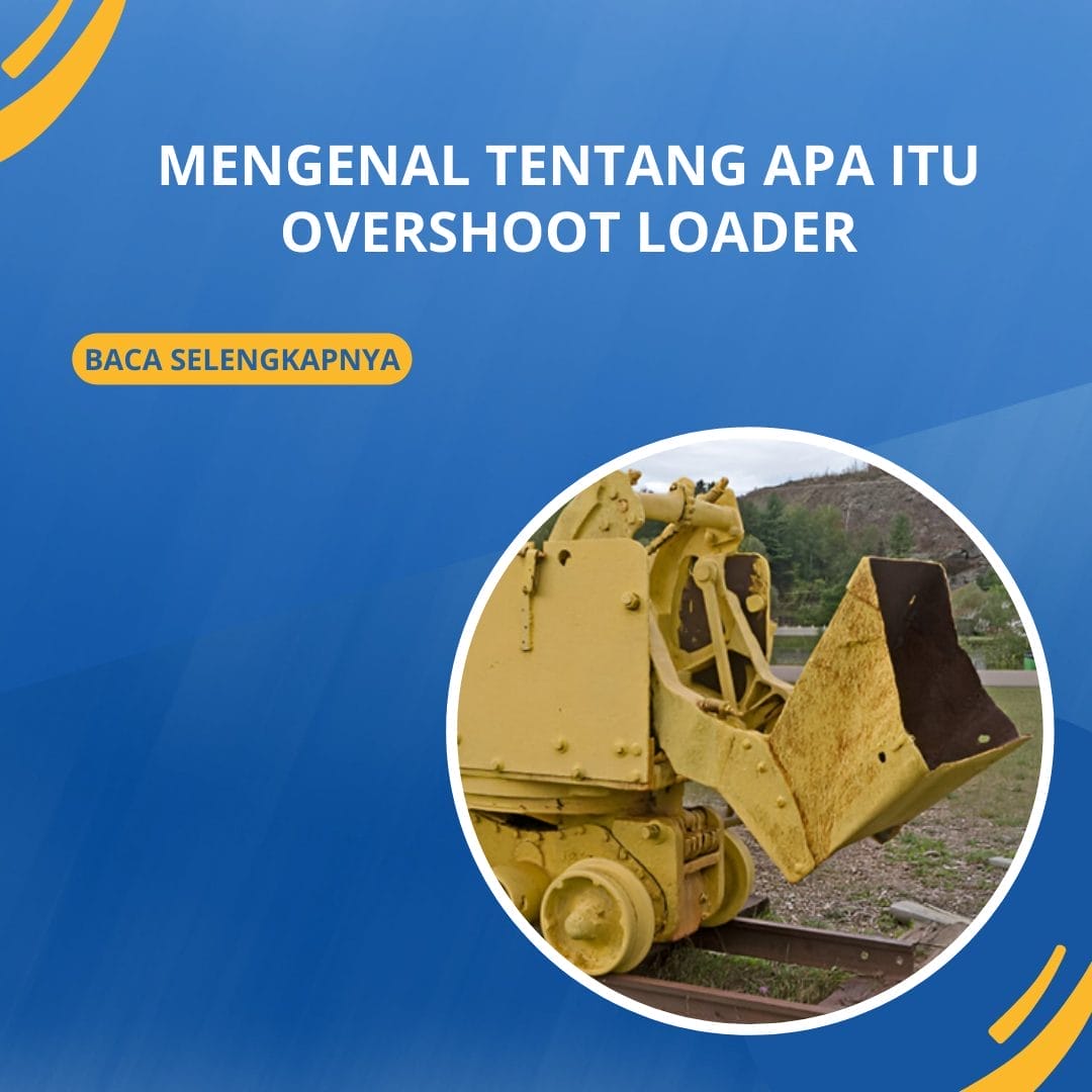 Mengenal Tentang Apa itu Overshoot Loader